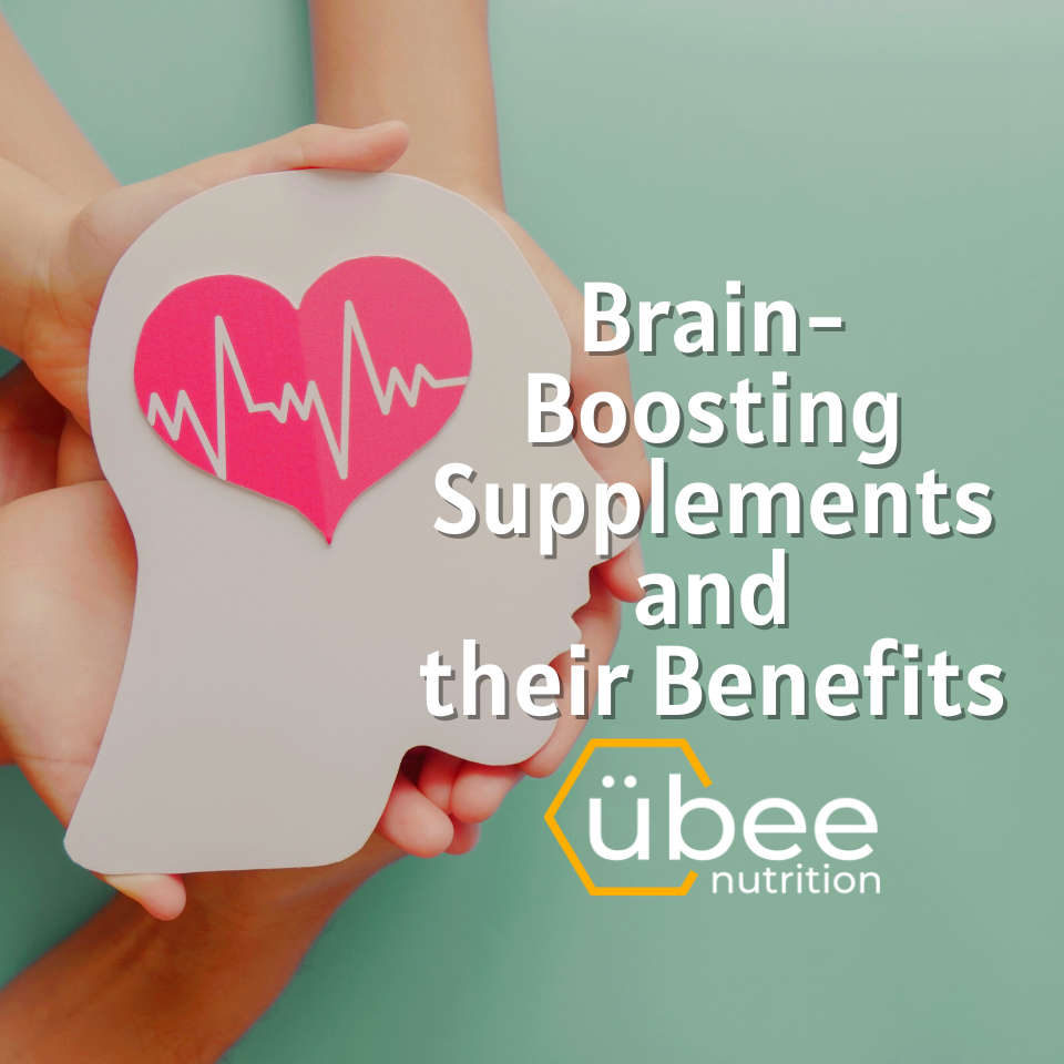 Brain-Boosting Supplements and their Benefits - Ubee Nutrition